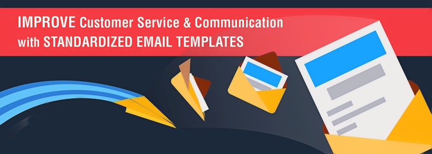 Improve Customer Service and Communication With Standardized Email ...
