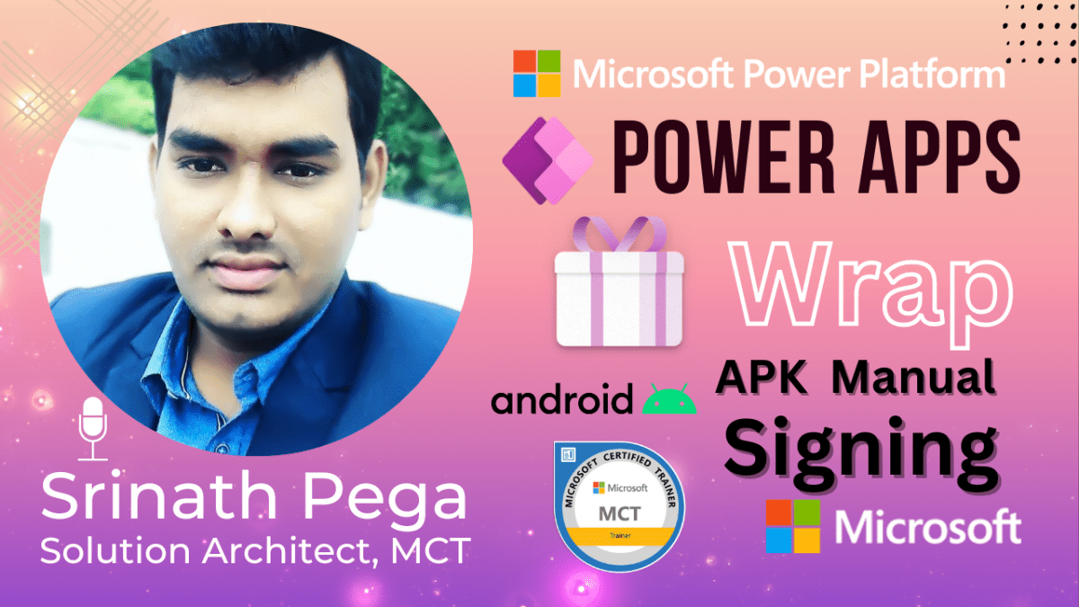 Power Apps Wrap Android APK manual Code Signing – Srinath Pega